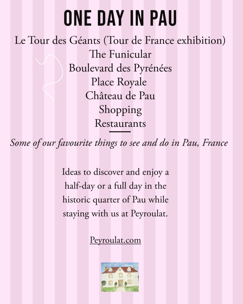 Must see Pau: how to spend one day in Pau France - Peyroulat